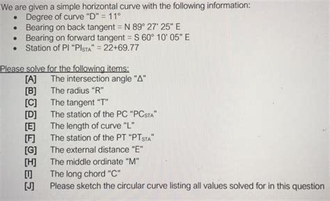 Solved We Are Given A Simple Horizontal Curve With The Chegg