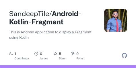 github sandeeptile android kotlin fragment this is android