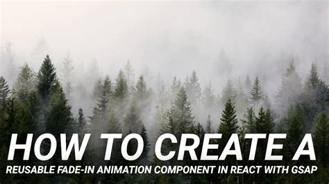 how to create a reusable fade in animation component in react with gsap