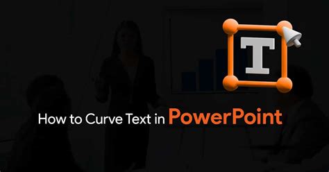 How To Curve Text In PowerPoint SlideBazaar Blog