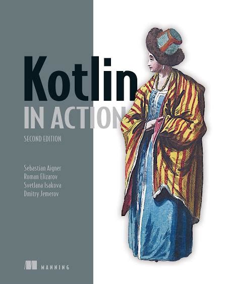 Kotlin In Action · Kotlin In Action 2e