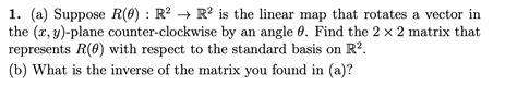 solved 1 a suppose r θ r2→r2 is the linear map that