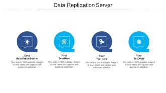 Data Replication Server Ppt Powerpoint Presentation Show Deck Cpb Presentation Graphics