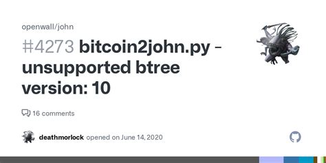 bitcoin2john py unsupported btree version 10 · issue 4273