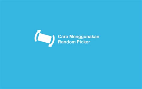 Cara Menggunakan Random Picker Untuk Sosmed Atau Youtube