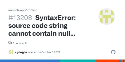 Syntaxerror Source Code String Cannot Contain Null Bytes · Issue
