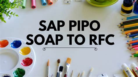 Soa To Rfc Integrating Sap Pipo Sap Soap With Sap Rfc Youtube