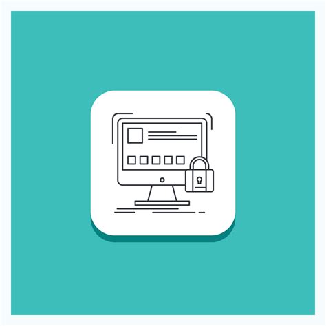 Round Button For Protect Protection Lock Safety Secure Line Icon Turquoise Background