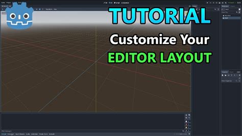 Customize Your Editor Layout Godot Tutorial Editor Game Development Layout
