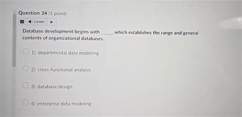 solved question 34 1 ﻿point listendatabase development
