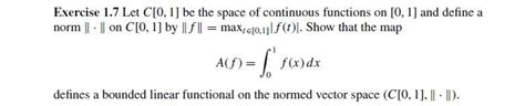 solved a exercise 1 7 let c[0 1] be the space of continuous