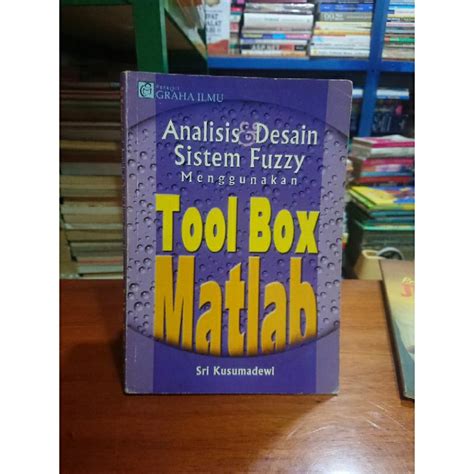 Jual Analisis And Desain Sistem Fuzzy Menggunakan Tool Box Matlab