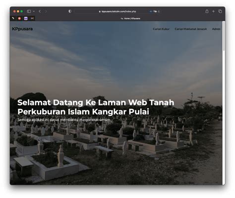 Kppusara Website Laman Web Tanah Perkuburan Melayu Kangkar Pulai Shahabuddin Amerudin Utm