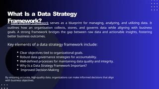 Data Strategy Framework The Power Of Data Analytics Tejasvi Addagada PPTX