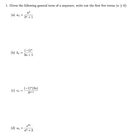 Solved 1 Given The Following General Term Of A Sequence