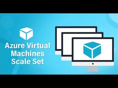 Azure Virtual Machine Scale Set VMSS YouTube