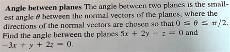 Solved Angle Between Planes The Angle Between Two Planes Is The Smallest Angle Heta Between The