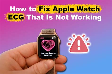 how to fix apple watch ecg not working [easy way] alvaro trigo s blog