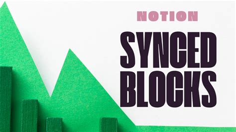 Notion Synced Blocks Create With Notion