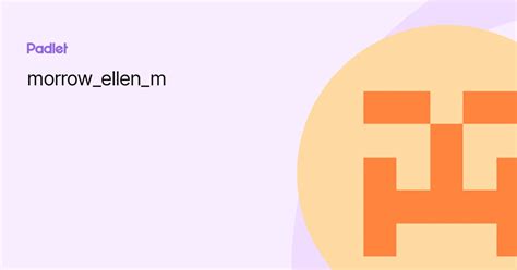 Morrowellenm Profile Padlet