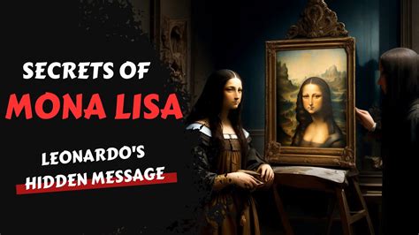 Mona Lisa Secrets Mystery Of Mona Lisa Vincis Secret Message