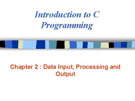 Introduction To C Programming Chapter 2 Data Input