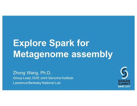 Exploring Spark For Scalable Metagenomics Analysis Spark Summit East Talk By Zhong Wang Ppt