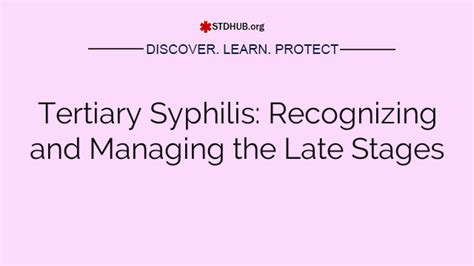 Tertiary Syphilis Recognizing And Managing The Late Stages
