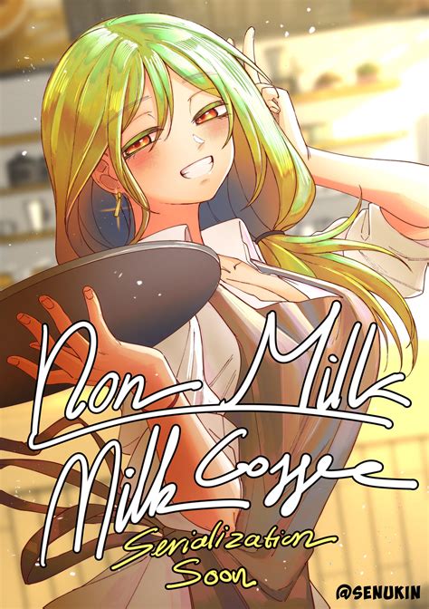[art] Serialisation Soon Non Milk Milk Coffee R Myreadingmanga