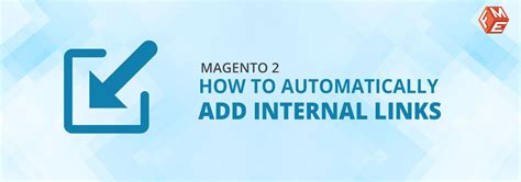 Automatically Add Internal Links In Magento 2