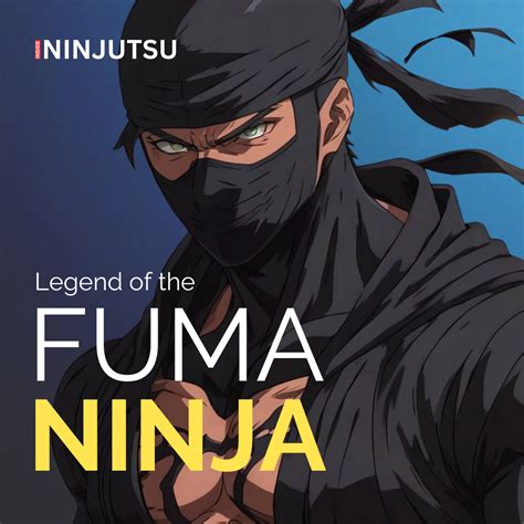 Legendary Ninja Fuma Kotaro Articles Inside Ninjutsu