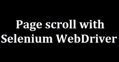 How To Perform Page Scrolling With Selenium WebDriver