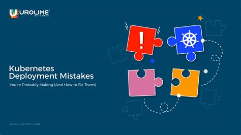 Kubernetes Deployment Mistakes Youre Probably Making And How To Fix Them