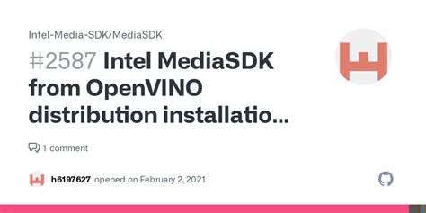 Intel MediaSDK From OpenVINO Distribution Installation Artifacts Issue Intel Media SDK