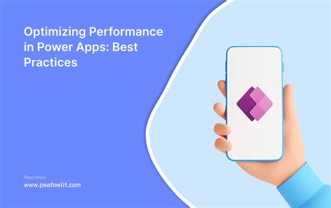 optimizing performance in power apps best practices peafowl it solution