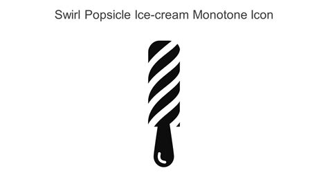 Swirl Popsicle Ice Cream Monotone Icon In Powerpoint Pptx Png And Editable Eps Format PPT Sample