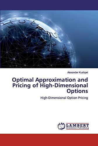 Optimal Approximation And Pricing Of High Dimensional Options High Dimensional Option Pricing