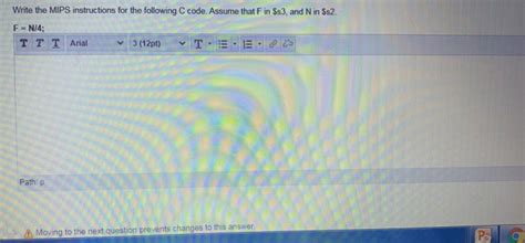 solved write the mips instructions for the following c code