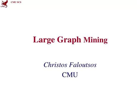 Ppt Large Graph Mining Powerpoint Presentation Free Download Id
