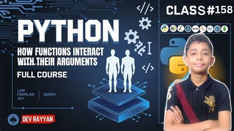 Python How Functions Interact With Their Arguments Python Tutorial Lesson 158 Youtube
