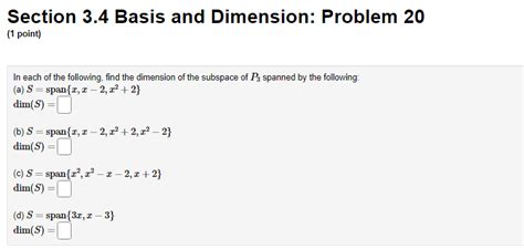 Solved Section 3 4 Basis And Dimension Problem 20 1 Point Chegg Com