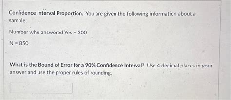 Solved Confidence Interval Proportion You Are Given The