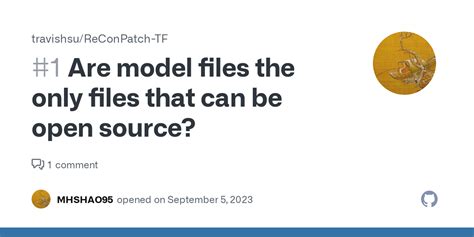 Are Model Files The Only Files That Can Be Open Source · Issue 1 · Travishsureconpatch Tf