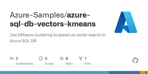 Github Azure Samplesazure Sql Db Vectors Kmeans Use Kmeans