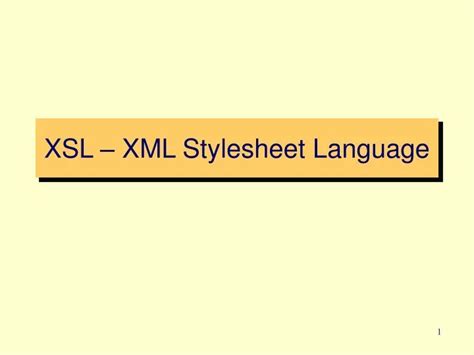 PPT XSL XML Stylesheet Language PowerPoint Presentation Free Download ID