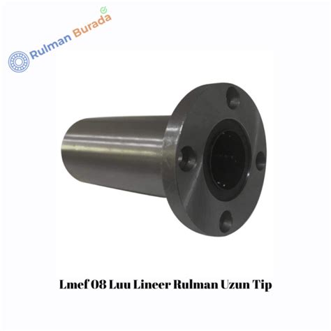 Lmef 16 Luu Lineer Rulman Uzun Tip Rulman Burada