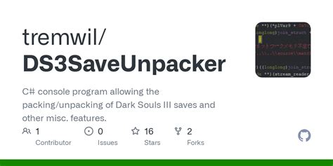 Github Tremwil Ds Saveunpacker C Console Program Allowing The Packing Unpacking Of Dark