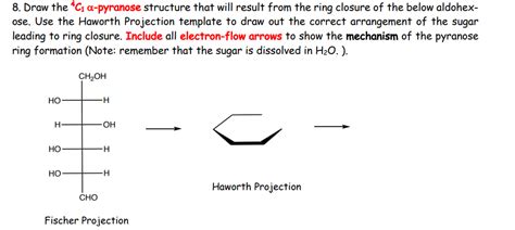 Solved 8. Draw the “Ci a-pyranose structure that will result | Chegg.com