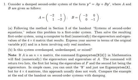 Consider A Damped Second Order System Of The Form
