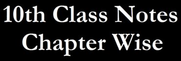 Class 10 Physics Notes Chapter Wise PDF Solved Exercise